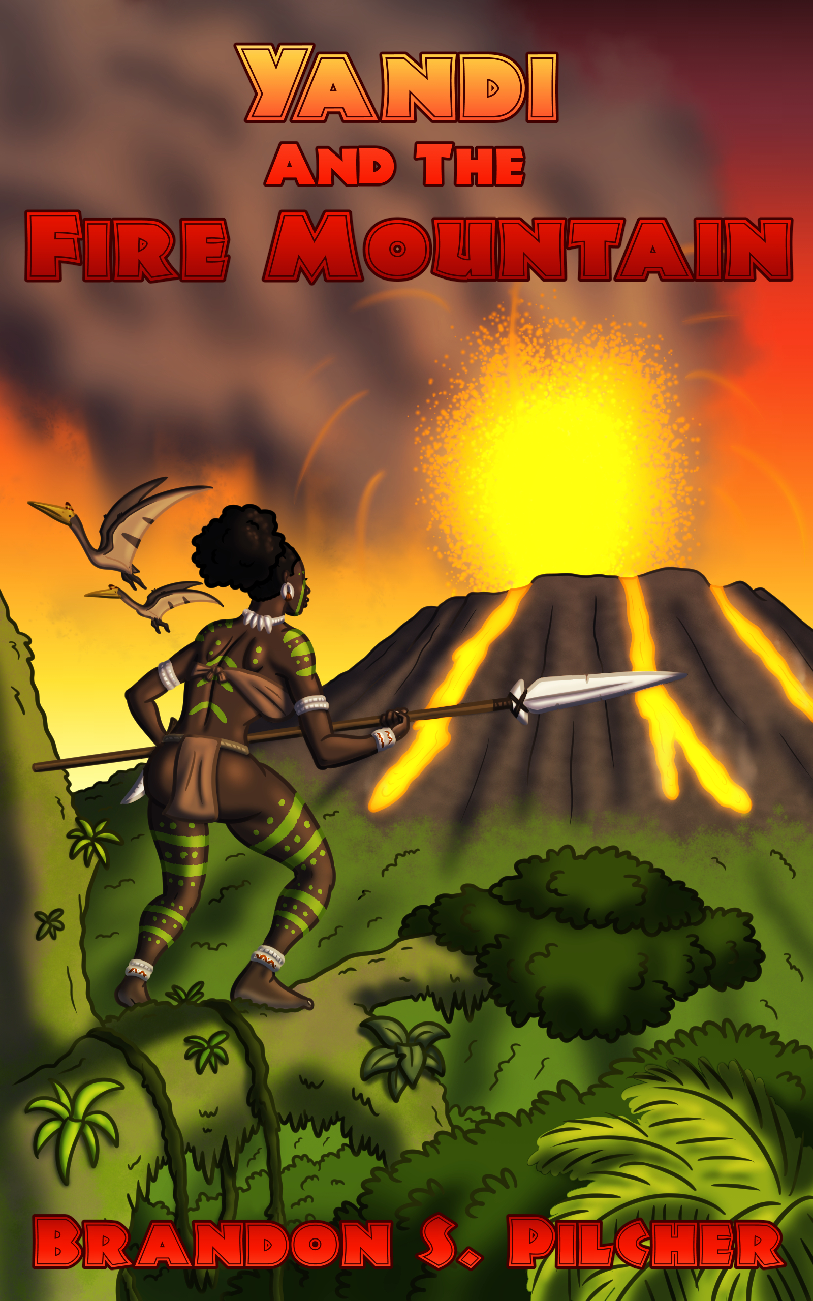 Yandi and the Fire Mountain: Chapter One | Brandon Pilcher's Creative ...